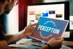The Power of Perception in Business - SMALL BUSINESS CEO